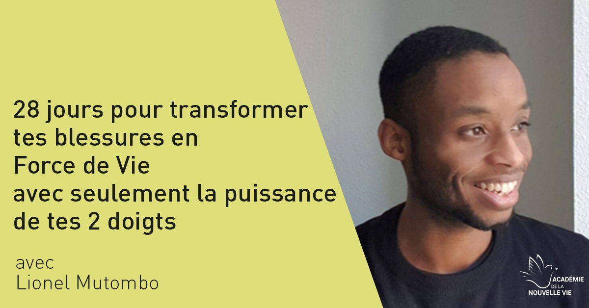 Conférence - 28 Jours Pour Transformer Tes Blessures En Force De Vie